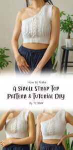 Lovely Single Strap Top/One Shoulder Top Free Crochet Pattern ...