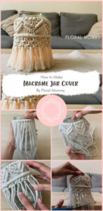 6 DIY Macrame Jar Cover Free Tutorial Ideas - Carolinamontoni.com