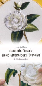 Camellia Flower Hand Embroidery Free Tutorial Ideas - Carolinamontoni.com
