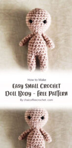 How to Make Basic Crochet Doll Body - Free Pattern & Tutorial Ideas ...
