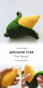 Amigurumi Corn: A Deliciously Adorable Craft - Free Crochet Patterns & Tutorial Ideas ...