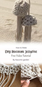 4 DIY Macrame Jellyfish Free Tutorial Ideas - Carolinamontoni.com