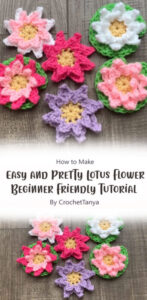 Beautiful Lotus Flower Free Crochet Tutorial Ideas - Carolinamontoni.com