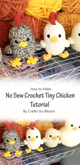 Crochet Your Own No-Sew Chicken - Free Pattern & Tutorial Ideas ...