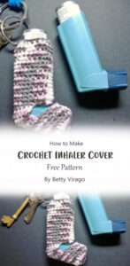 Handmade Inhaler Cases: Free Crochet Tutorial Ideas - Carolinamontoni.com