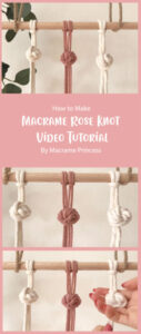 How To Tie The Rose Knot - Free Macrame Tutorial Ideas ...