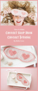 Crochet a Cute Sleep Mask - Free Pattern & Tutorial Ideas (Part 2 ...